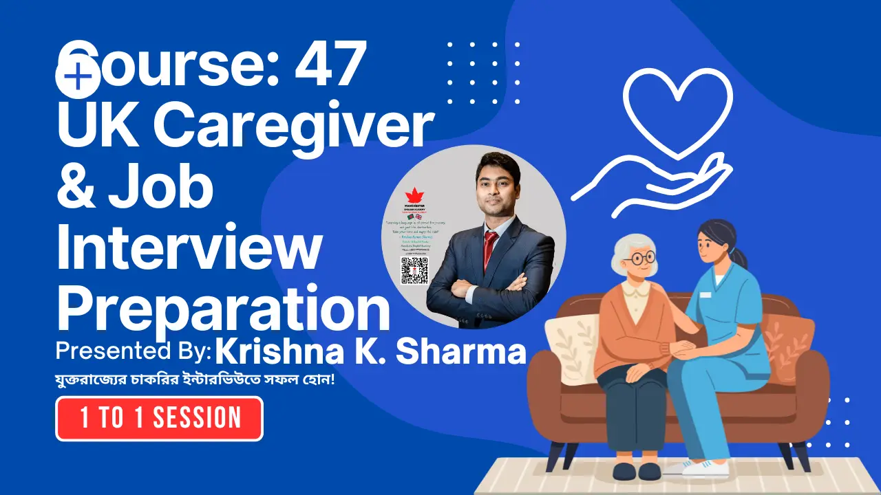 🇬🇧 UK Caregiver & Job Interview Preparation - Manchester English Academy